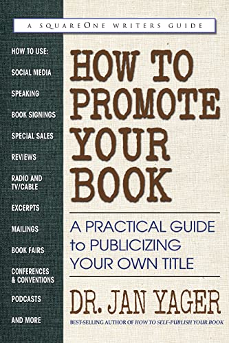 How to Promote Your Book: A Practical Guide to Publicizing Your Own ...