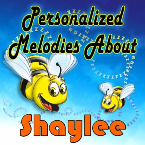 Amazon.com: Personalized Melodies About Shaylee : Personalized Kid ...