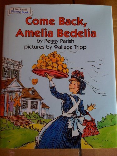 Come Back, Amelia Bedelia, Hardcover 2008 (I Can Read! Picture Book ...