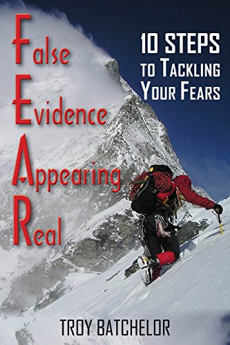 Amazon.com: FEAR - False Evidence Appearing Real: 10 Steps To Tackling ...