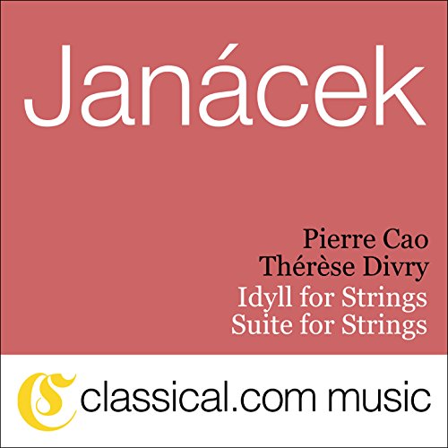 Leoš Janácek, Idyll For Strings, Vi/3 von Thérèse Divry & Pierre Cao ...