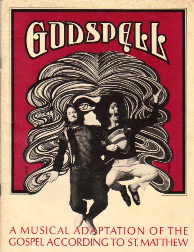 Godspell: A Musical Adaptation of the Gospel According to St. Matthew ...