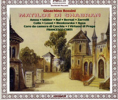 Rossini:Matilde Di Shabran: Arnou, Muller, Ruf, Bernal, Zarrel: Amazon ...