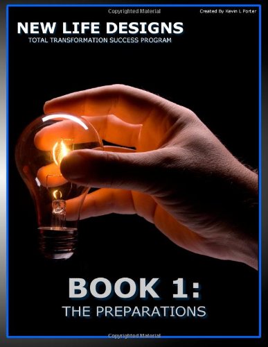 New Life Designs Total Transformation Success Program - Book 1:The ...