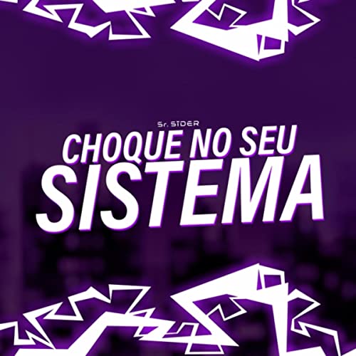 Play Choque no Seu Sistema by Sr. Sider on Amazon Music