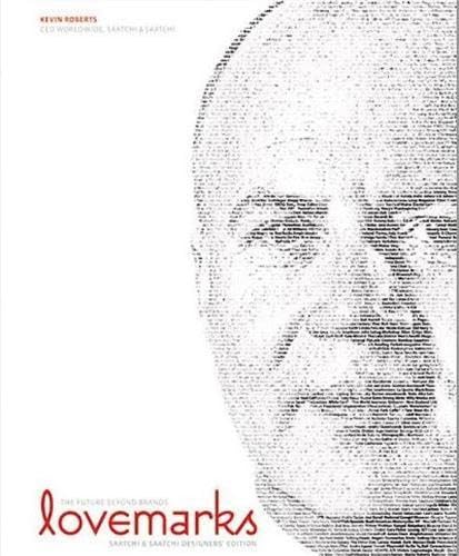 Lovemarks: The Saatchi and Saatchi Designers' Edition: Roberts, Kevin ...