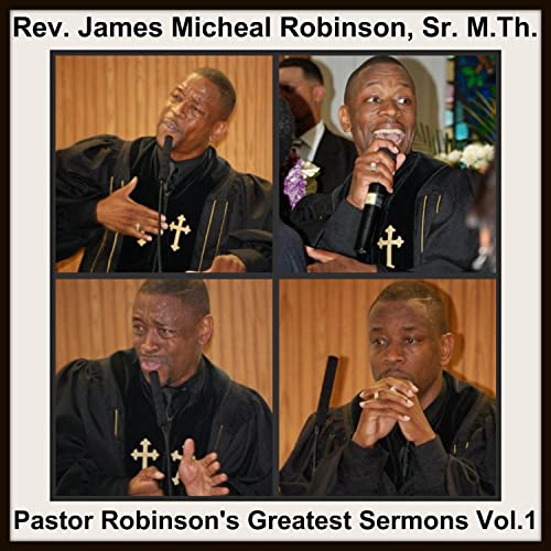 Amazon MusicでRev. James Michael Robinson, Sr. M.Th.のPastor Robinson's ...