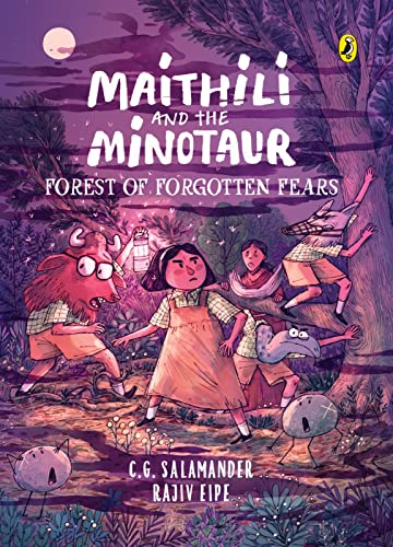 Maithili and the Minotaur: Forest of Forgotten Fears: (Book 2 in an ...