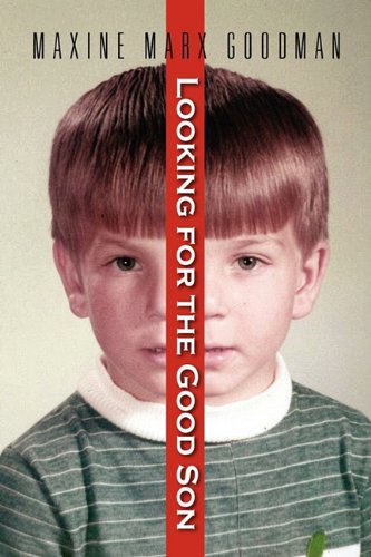 Looking for the Good Son: Goodman, Maxine Marx: 9781609761172: Amazon ...