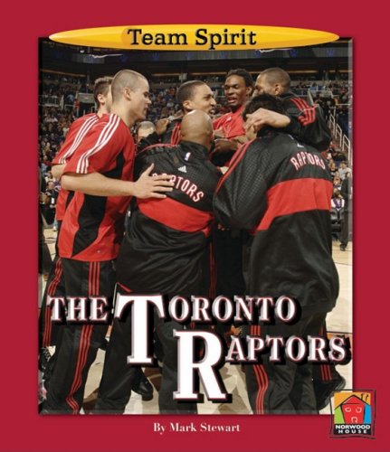 Toronto Raptors, the (Team Spirit): Stewart, Mark: 9781599532929 ...