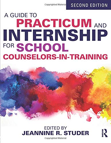 Amazon.com: A Guide to Practicum and Internship for School Counselors ...