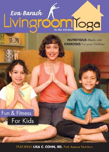 Amazon.com: Living Room Yoga: Fun & Fitness For Kids : Eva Barash, Lisa ...