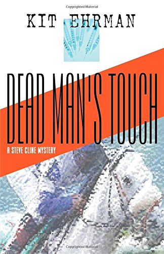 Dead Man's Touch: A Steve Cline Mystery (Steve Cline Mysteries): Ehrman ...