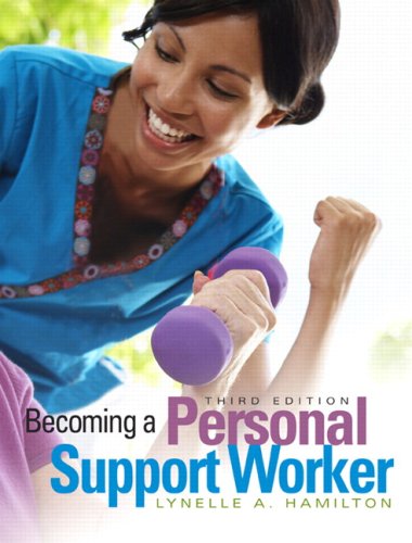 Becoming a Personal Support Worker, Third Edition (3rd Edition ...