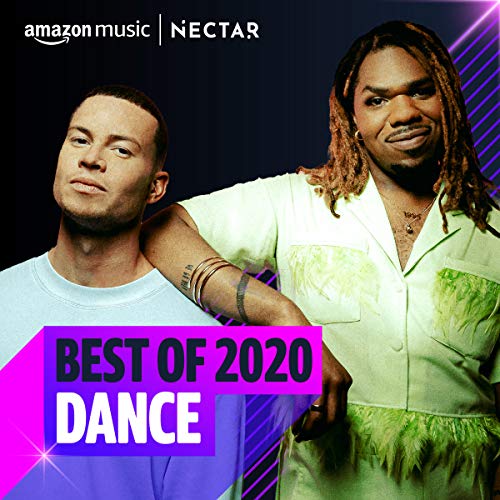 Best of 2020: Dance Playlist on Amazon Music Unlimited