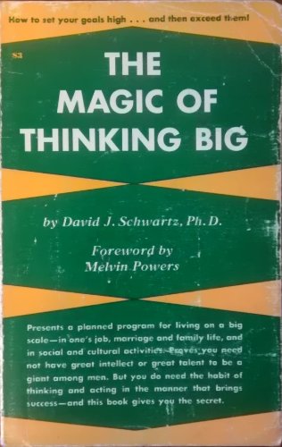 The magic of thinking big: Schwartz, David Joseph: Amazon.com: Books