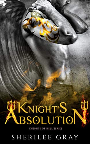 Knight's Absolution (Knights of Hell Book 5) - Kindle edition by Gray ...
