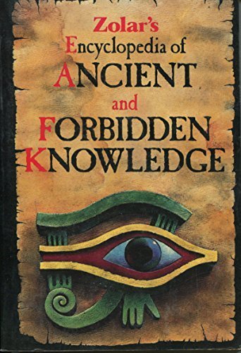 Encyclopedia of Ancient and Forbidden Knowledge by Zolar (1984-11-03 ...