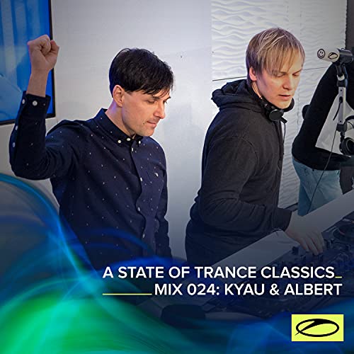 A State Of Trance Classics - Mix 024: Kyau & Albert de Kyau & Albert en ...