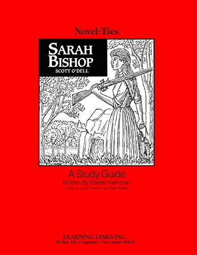 Sarah Bishop: Novel-Ties Study Guide: Scott O'Dell: 9780767510318 ...