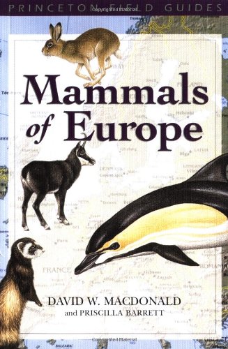 Amazon | Mammals of Europe (Princeton Field Guides) | Macdonald, David ...