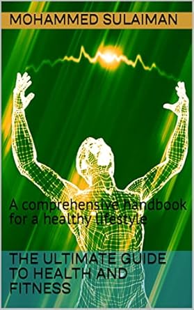Amazon.com: The ultimate guide to health and fitness: A comprehensive ...