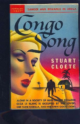 Congo Song: Stuart Cloete: Amazon.com: Books