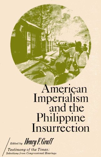 American Imperialism and the Philippine Insurrection (Testimony of the ...
