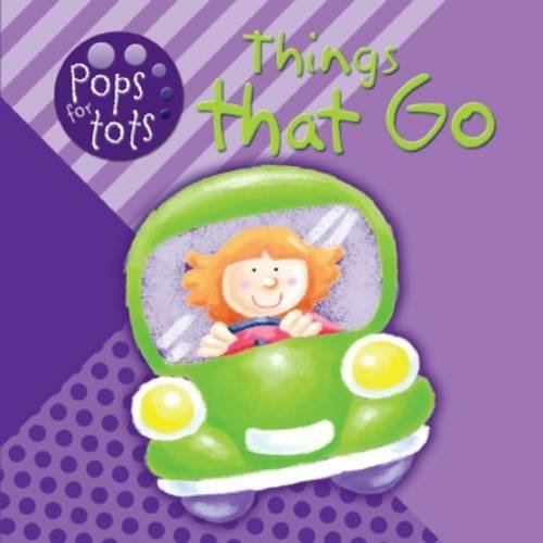 Things That Go (Pops for Tots): Gemma Cooper: 9781849583084: Amazon.com ...