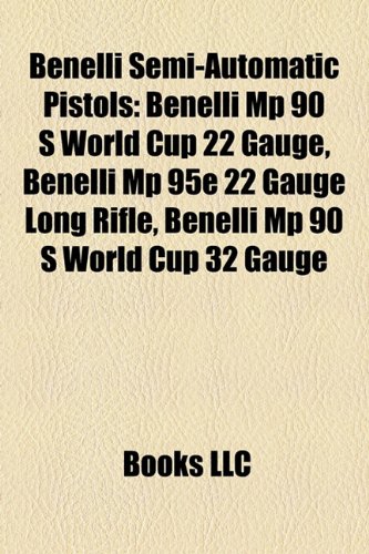 Benelli Semi-Automatic Pistols: Benelli MP 90 S World Cup 22 Gauge ...