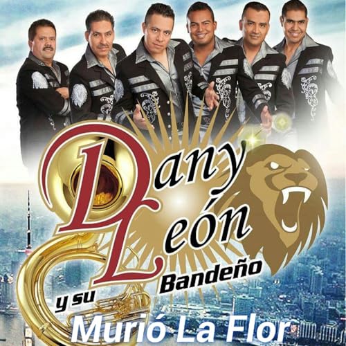 Murió La Flor by Dany León & Su Bandeño on Prime Music