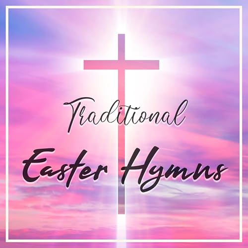 Amazon.com: Traditional Easter Hymns : VARIOUS ARTISTS: Digital Music