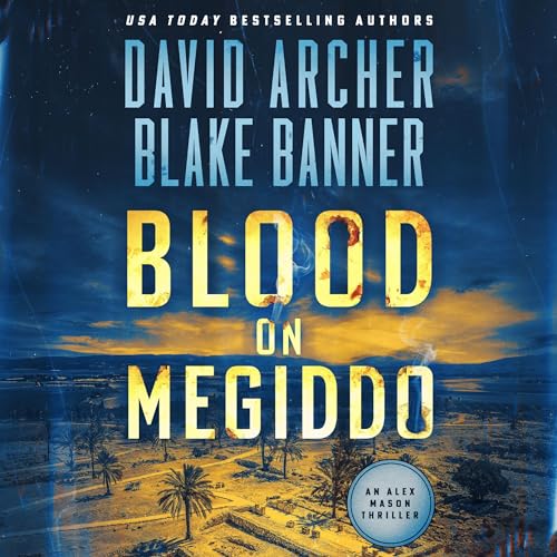 Amazon.com: Blood on Megiddo: Alex Mason, Book 12 (Audible Audio ...