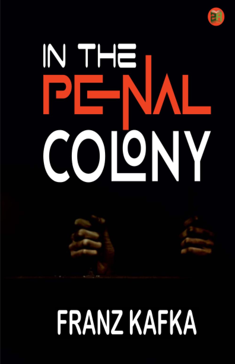 Amazon.com: In the Penal Colony: 9789358390766: Franz Kafka: Books