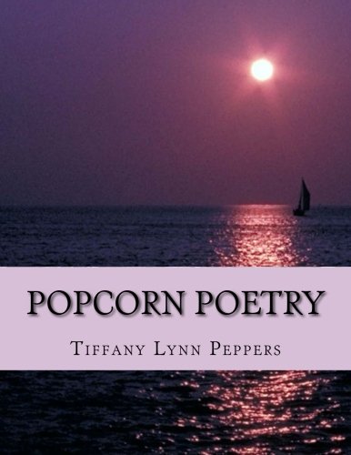 Popcorn Poetry: Poetry So Entertaing You'll Eat Popcorn as You Read It ...