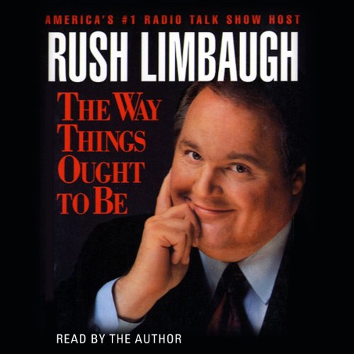 Amazon.com: The Way Things Ought To Be (Audible Audio Edition): Rush ...