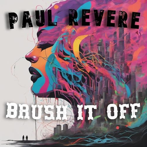 Amazon.co.jp: Brush It Off [Explicit] : ポール・リヴィア: Digital Music