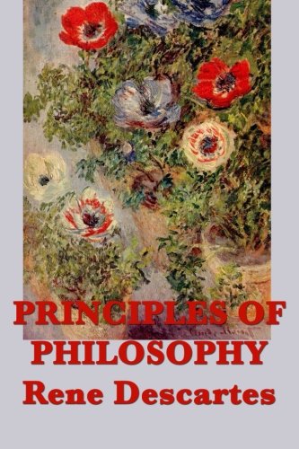 Principles of Philosophy: Descartes, Rene: 9781635963168: Books - Amazon.ca
