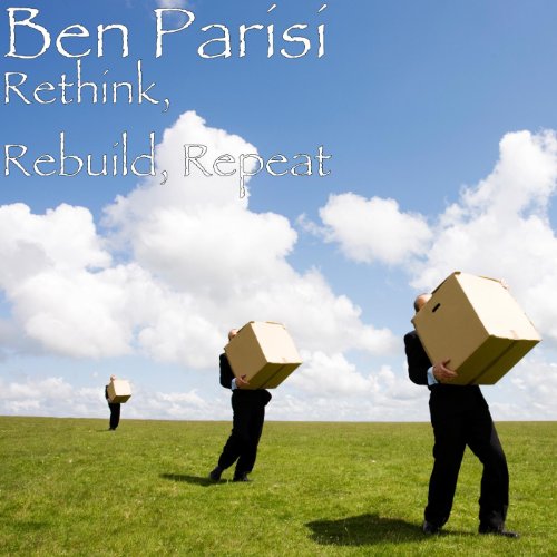 Reproducir Rethink, Rebuild, Repeat de Ben Parisi en Amazon Music