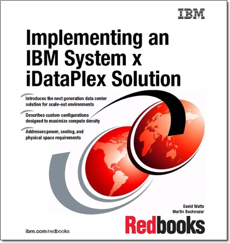 Implementing an IBM System X Idataplex Solution: IBM Redbooks ...