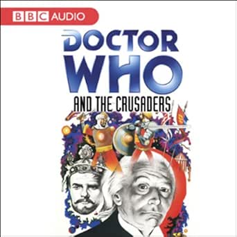 Doctor Who and the Crusaders (Audio Download): Bill Strutton, William ...