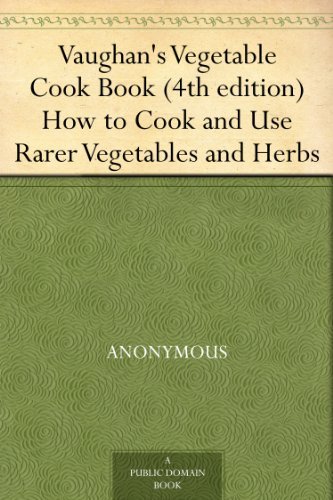 Amazon.com: Vaughan's Vegetable Cook Book (4th edition) How to Cook and ...
