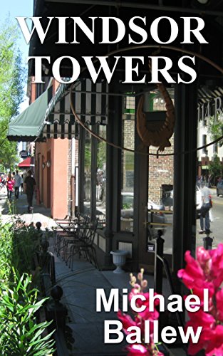 Windsor Towers - Kindle edition by Ballew, Michael. Romance Kindle eBooks @ Amazon.com.
