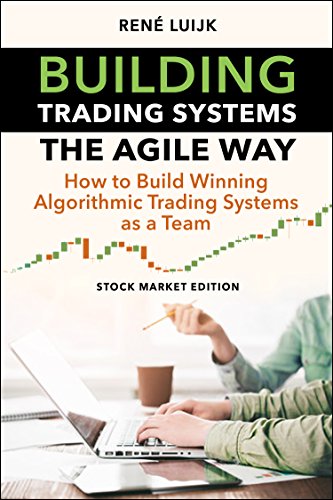 Amazon.com: Building Trading Systems The Agile Way: How to Build ...