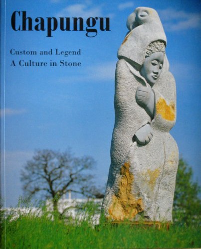 Chapungu: Custom and Legend: A Culture in Stone: Roy Guthrie: Amazon ...