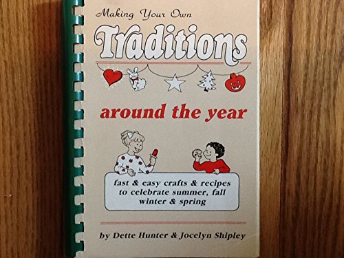 Making Your Own Traditions: Hunter, Dette, Shipley, Jocelyn ...