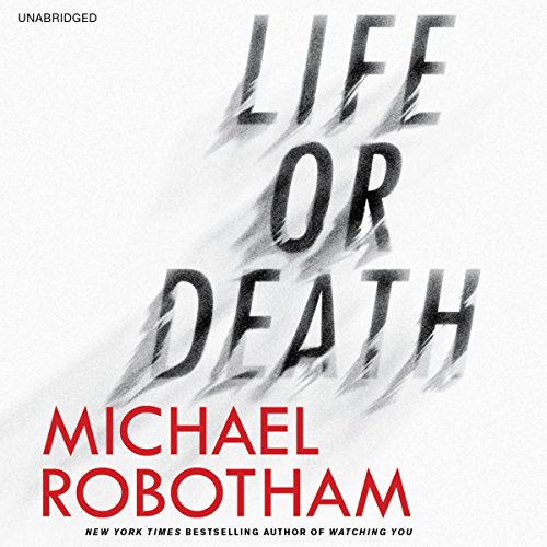 Amazon.com: Life or Death (Audible Audio Edition): Michael Robotham ...