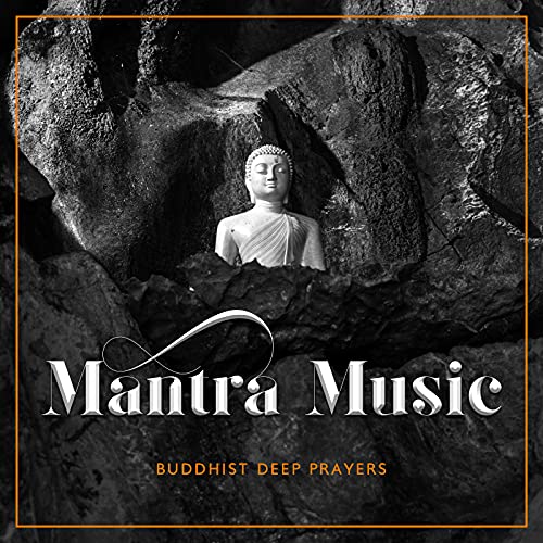 Play Mantra Music: Buddhist Deep Prayers by Mantra Music Center ...