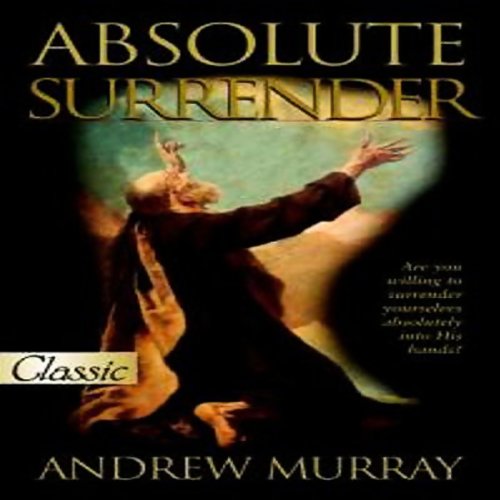 Amazon.com: Absolute Surrender (Audible Audio Edition): Andrew Murray ...
