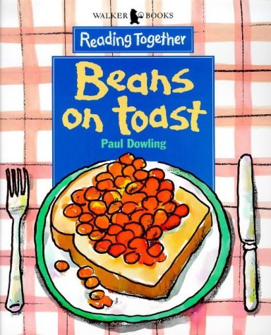 Reading Together Level 3: Beans on Toast (Reading Together): Dowling ...